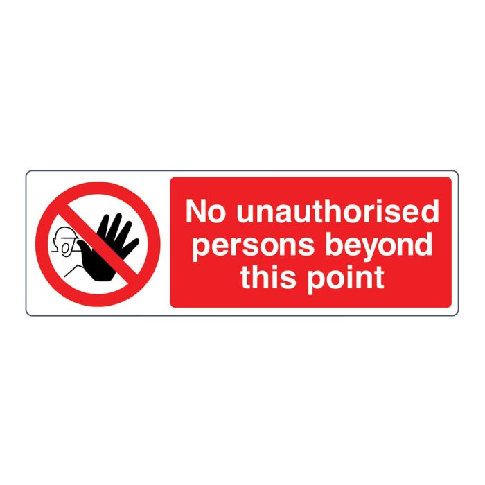 No Unauthorised Persons Beyond Rigid Plastic Sign (300 x 100mm)